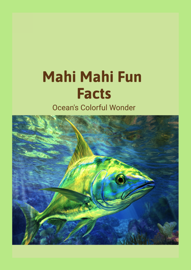 Magnificent Mahi Mahi Fun Facts Printable - Free Kids Coloring Pages